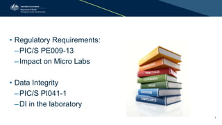 TGA presentation: PICS Guide for GMP and Data Integrity relating to ...