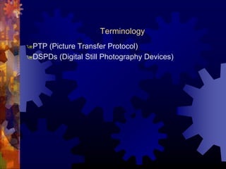 PictBridge 02 - PTP Overview | PPTX