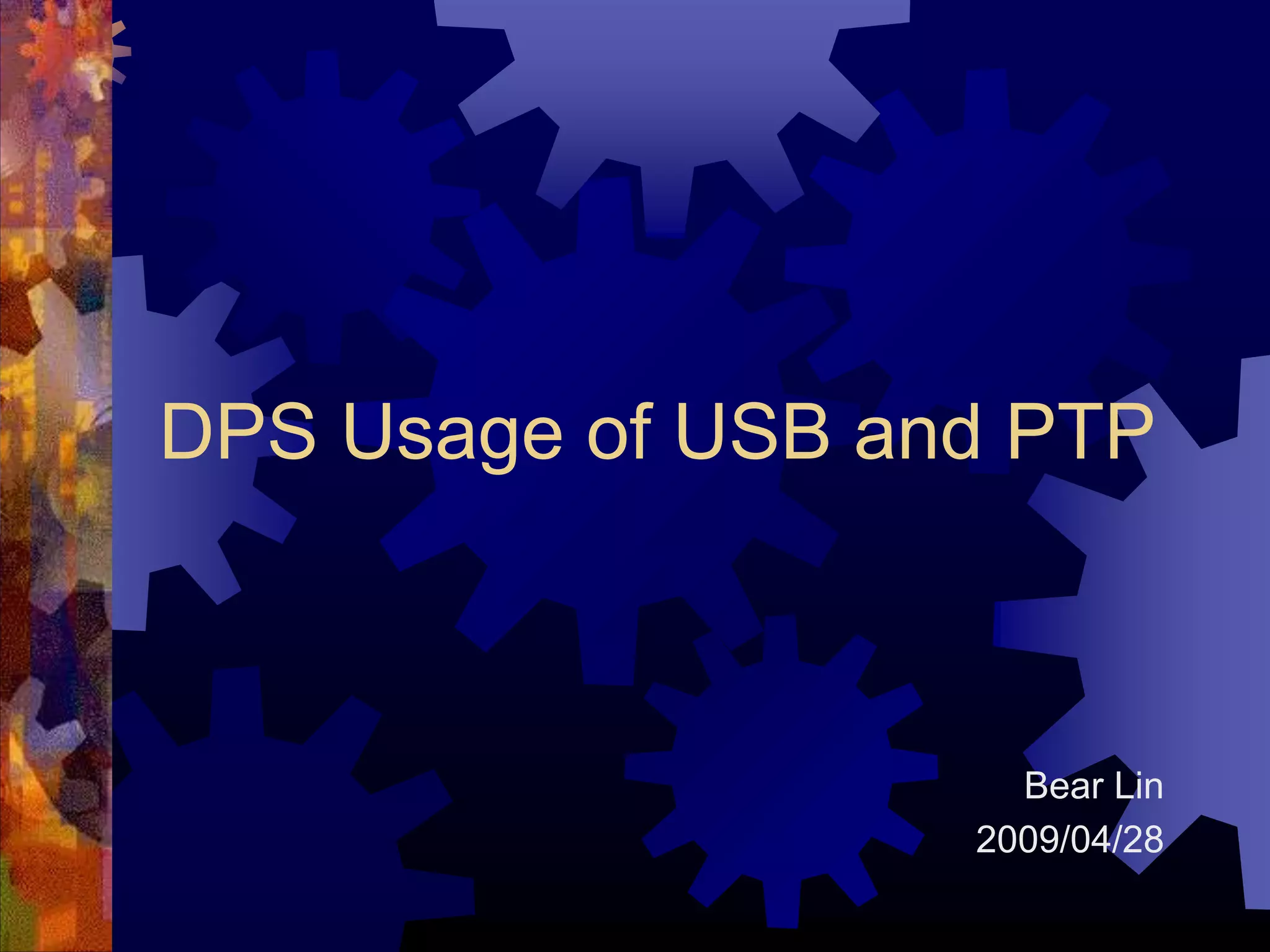 PictBridge 03 - DPS usage of USB and PTP | PPT