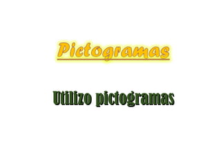 pictogramas PRIMERO BASICO220409035951.ppt