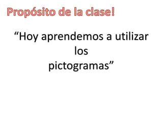 PICTOGRAMAS.ppt
