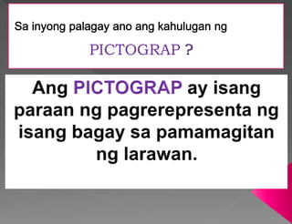 Pictograph Filipino 3 | PPTX