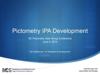 SC Pictometry User Group - Pictometry IPA Development - June 4, 2014 | PDF