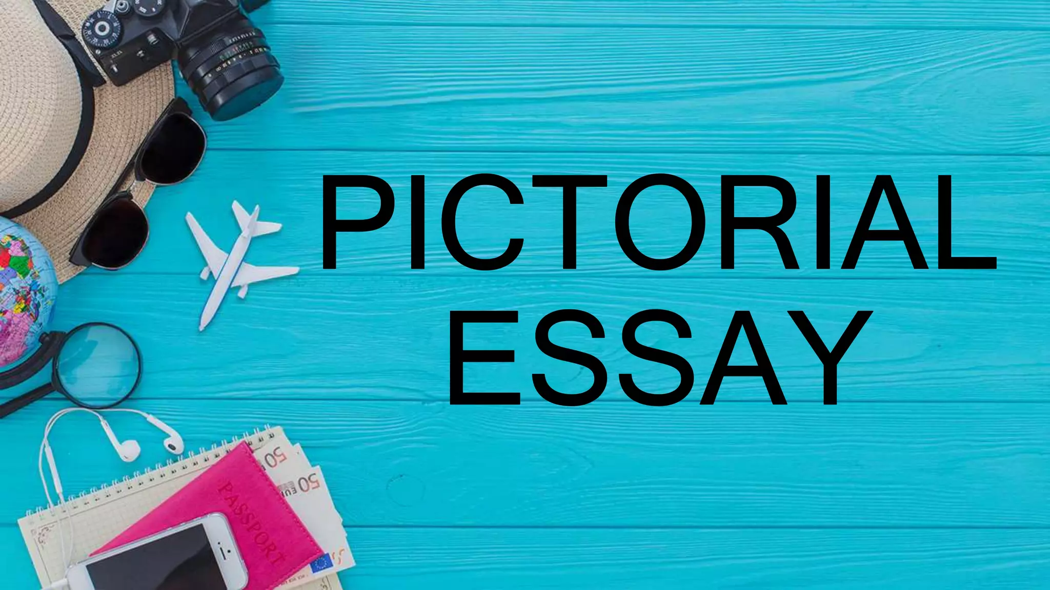 Pictorial essay - Grade 12 | PPTX