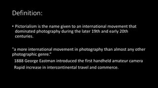Pictorialism In Potography | PPTX