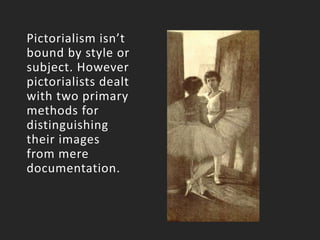 Pictorialism power point | PPTX