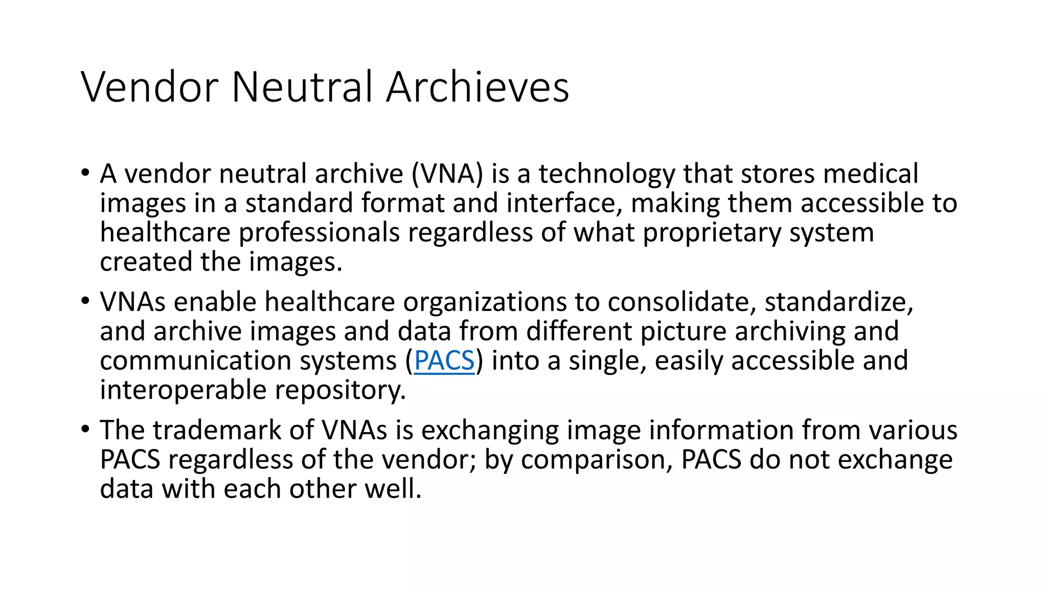 Picture archiving and communication in medicines ( pacs | PPT