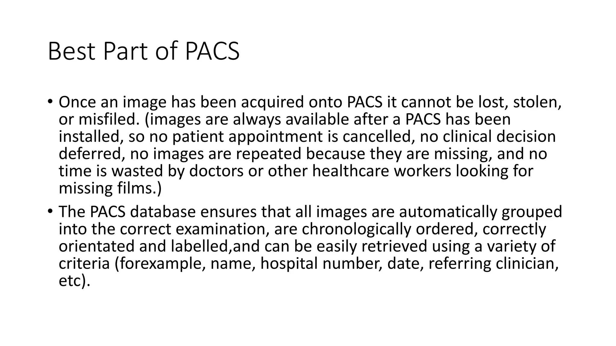 Picture archiving and communication in medicines ( pacs | PPT