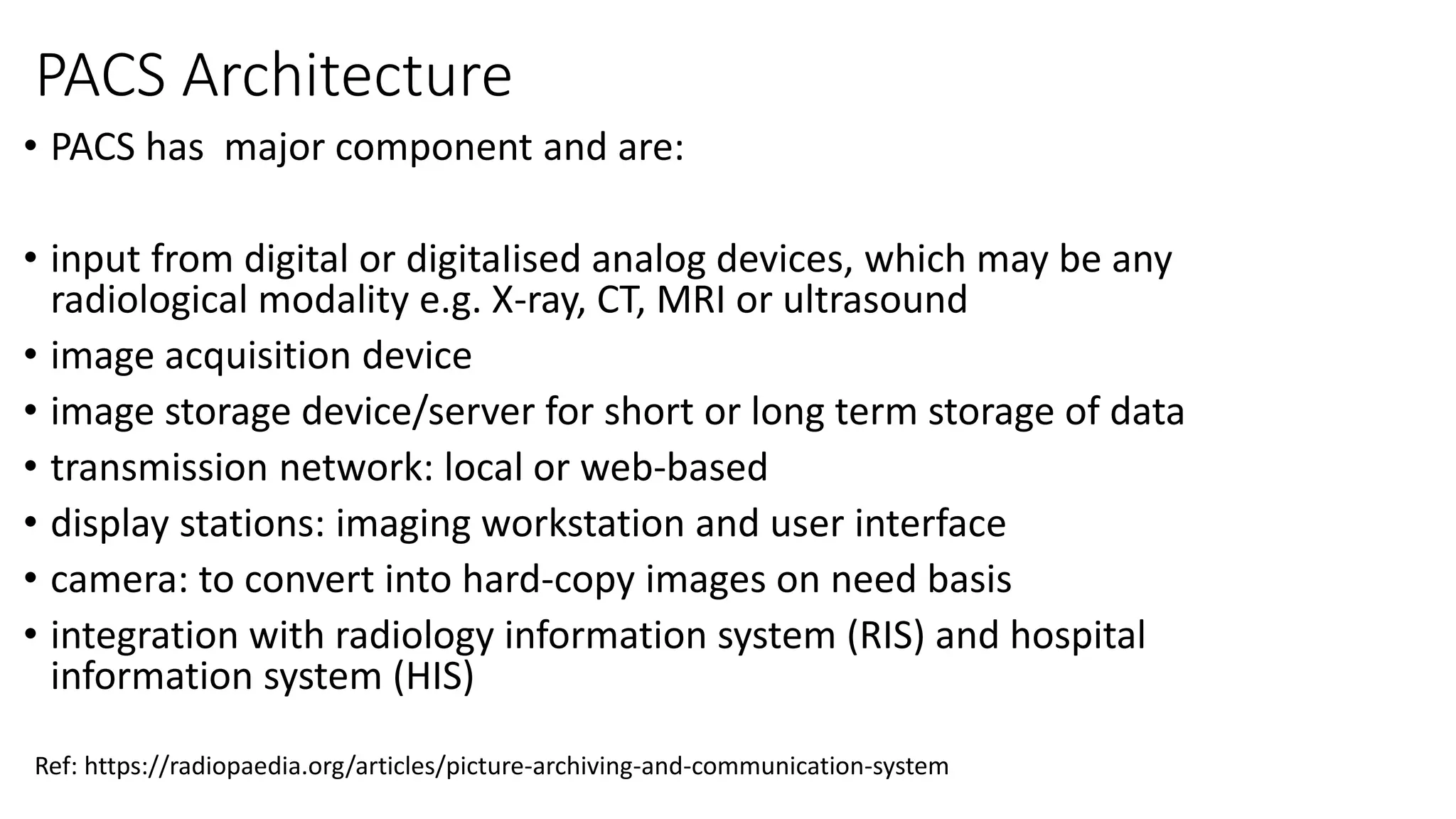 Picture archiving and communication in medicines ( pacs | PPT