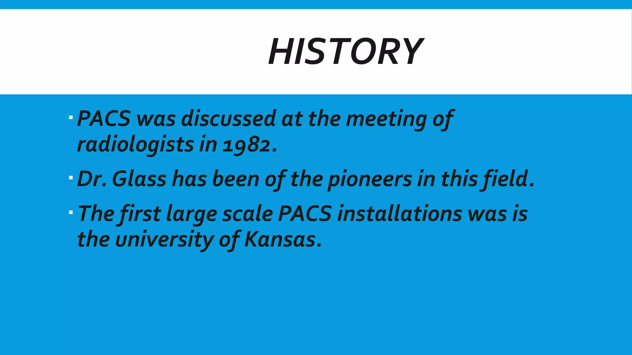 PICTURE ARCHIVING AND COMMUNICATION SYSTEM.pptx