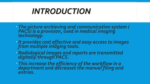 PICTURE ARCHIVING AND COMMUNICATION SYSTEM.pptx