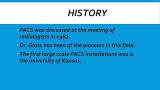 PICTURE ARCHIVING AND COMMUNICATION SYSTEM.pptx