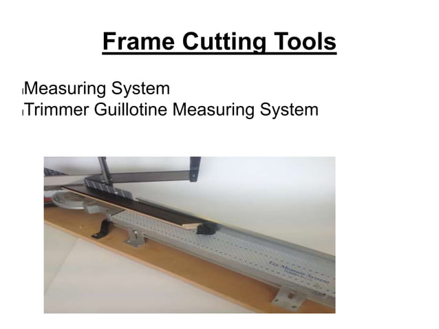 Picture framing tools and equipment | PPTX