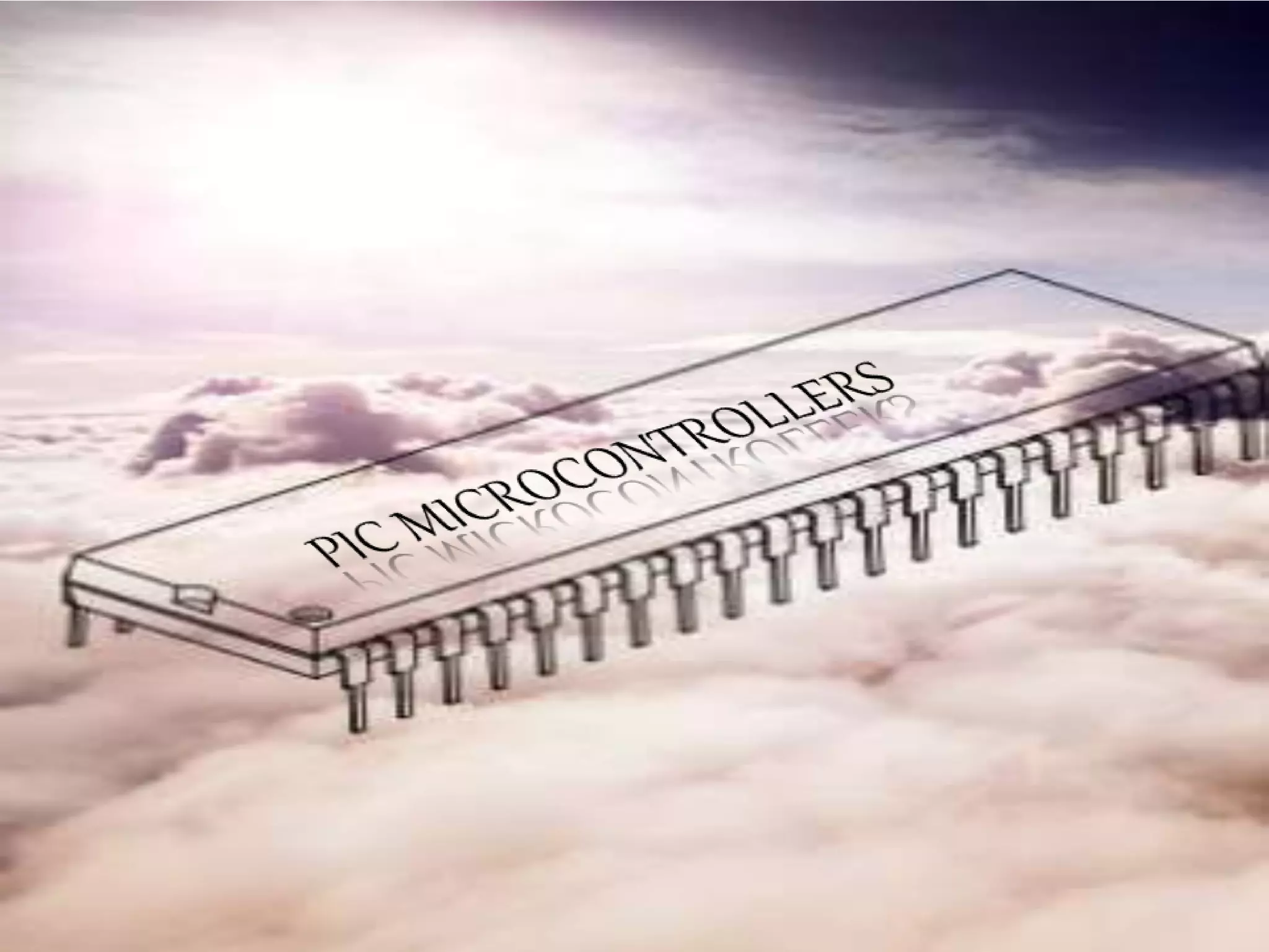 PIC Microcontrollers | PPTX