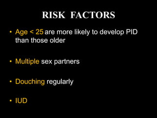 Pelvic inflammatory disease | PPTX