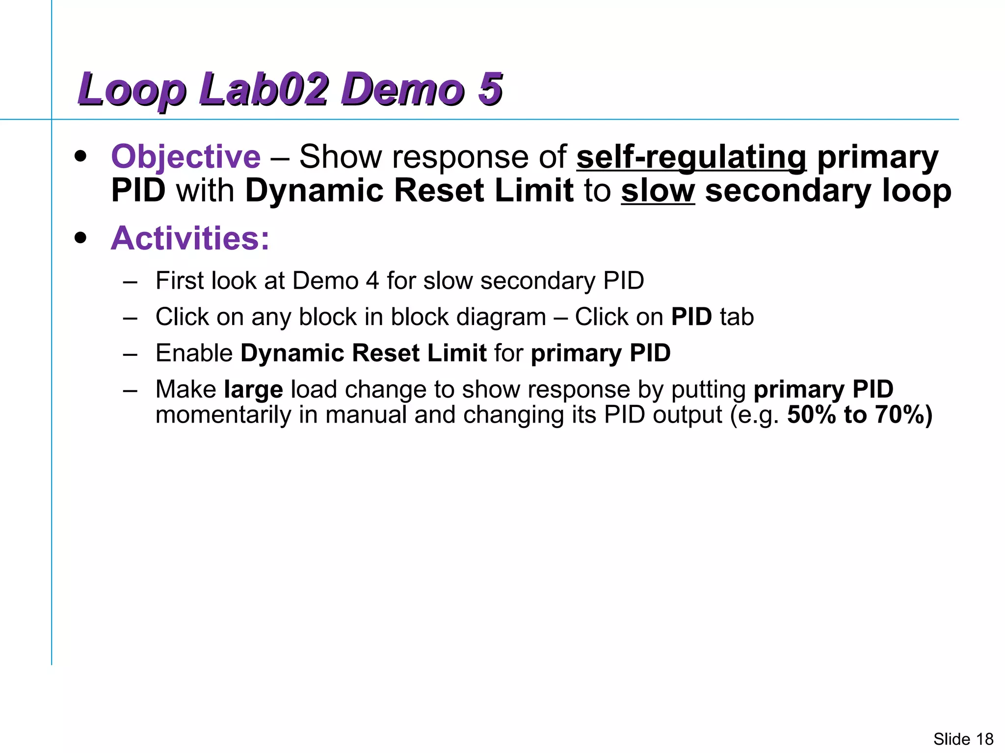 PID Control of Slow Valves and Secondary Loops Greg McMillan Deminar ...