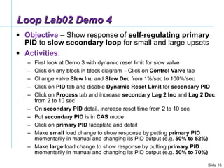 PID Control of Slow Valves and Secondary Loops Greg McMillan Deminar ...