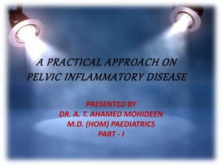 PID - DIFFERENTIAL DIAGNOSIS FOR MEDICAL STUDENTS.pptx