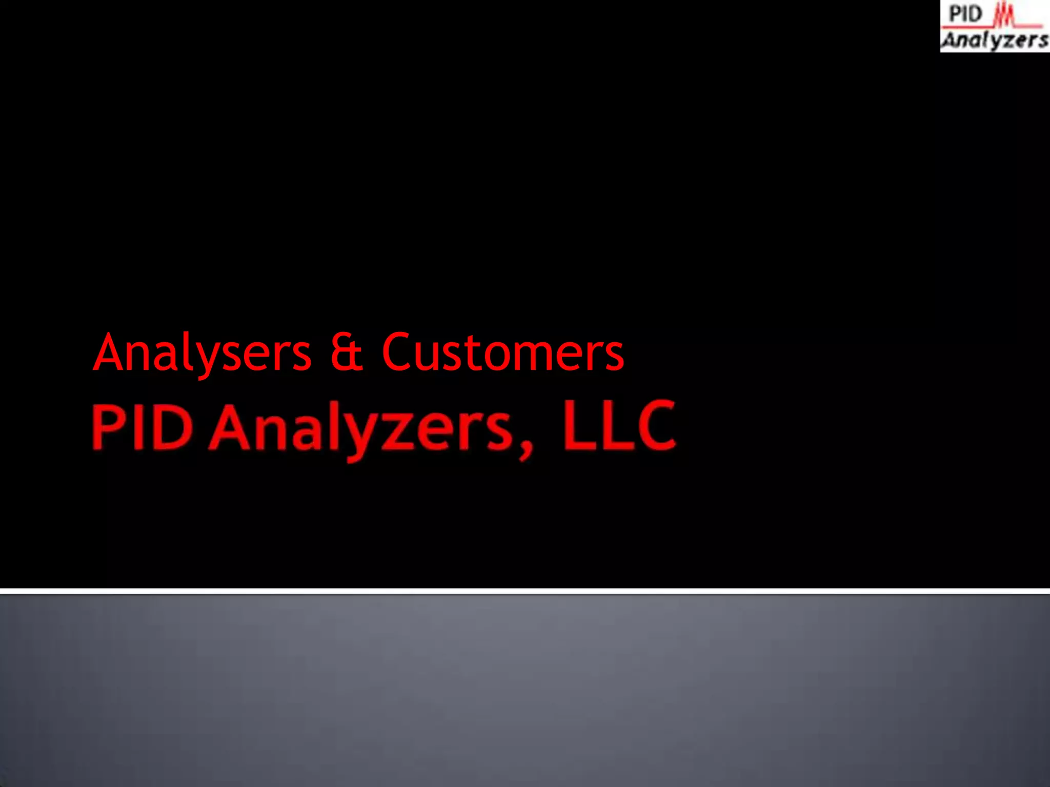Pid analyzers,products and customers | PPT