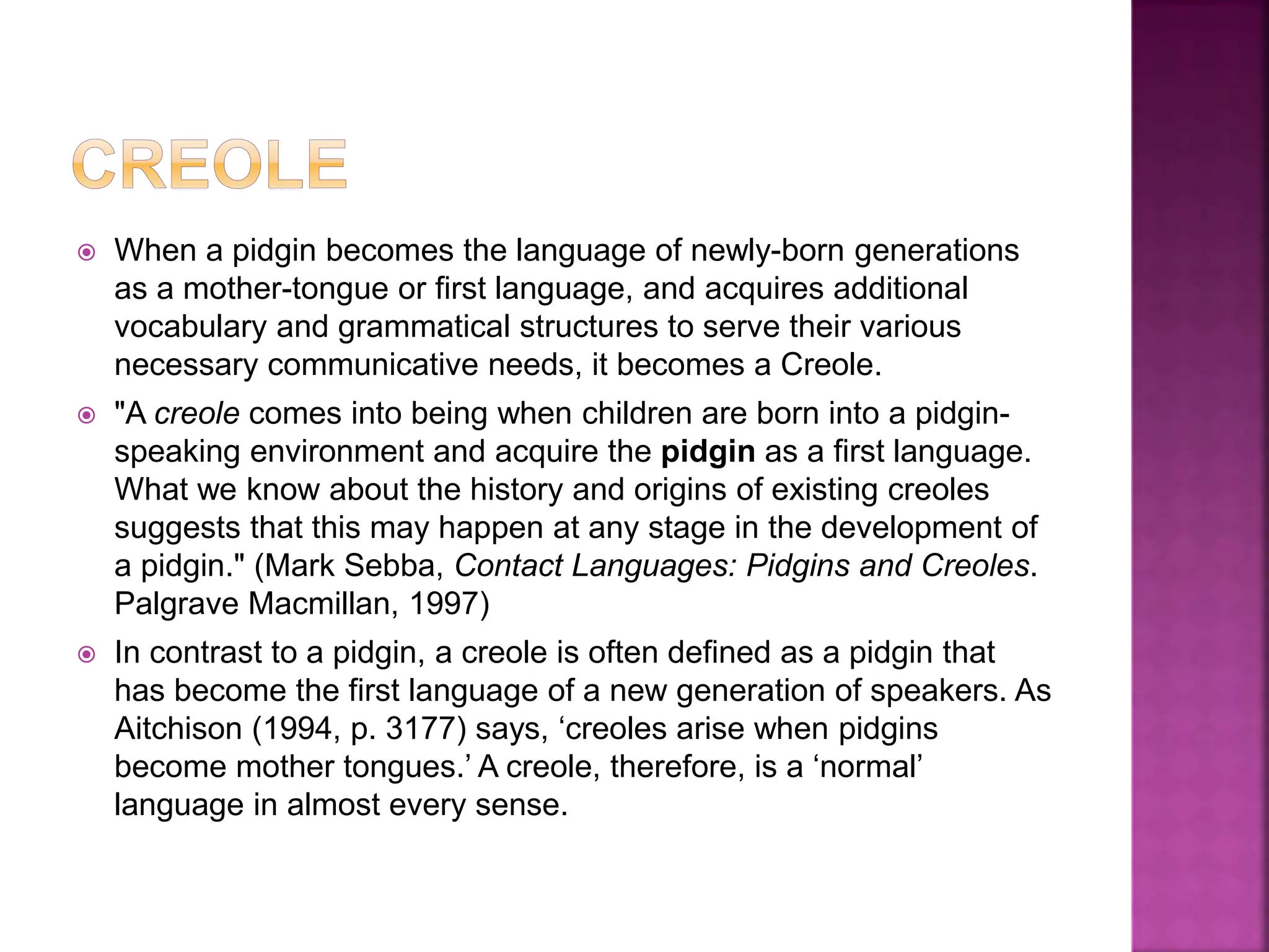 Pidgin and Creole description slide.pptx