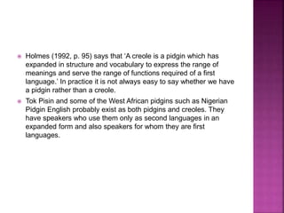 Pidgin and Creole description slide.pptx