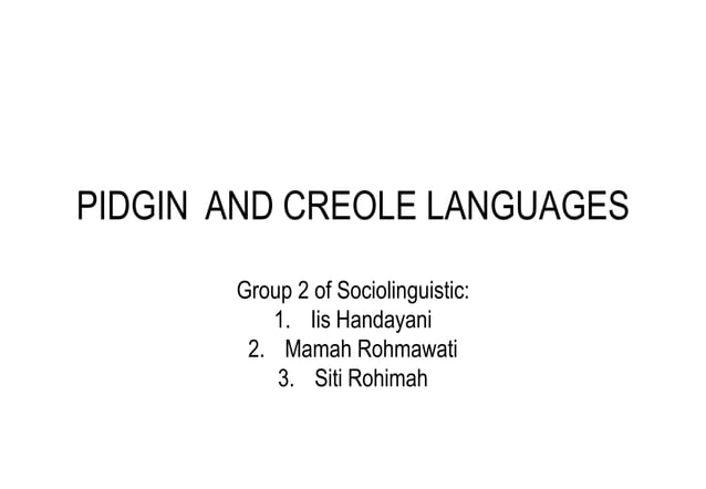 Pidgin and creole languages | PPTX | South America Travel | Travel ...