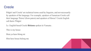 Pidgin & Creole By Junayed Hossain .pptx
