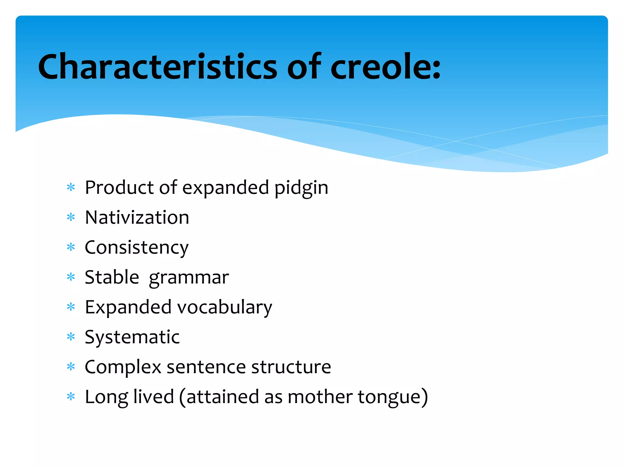 Pidgin & creoles | PPTX