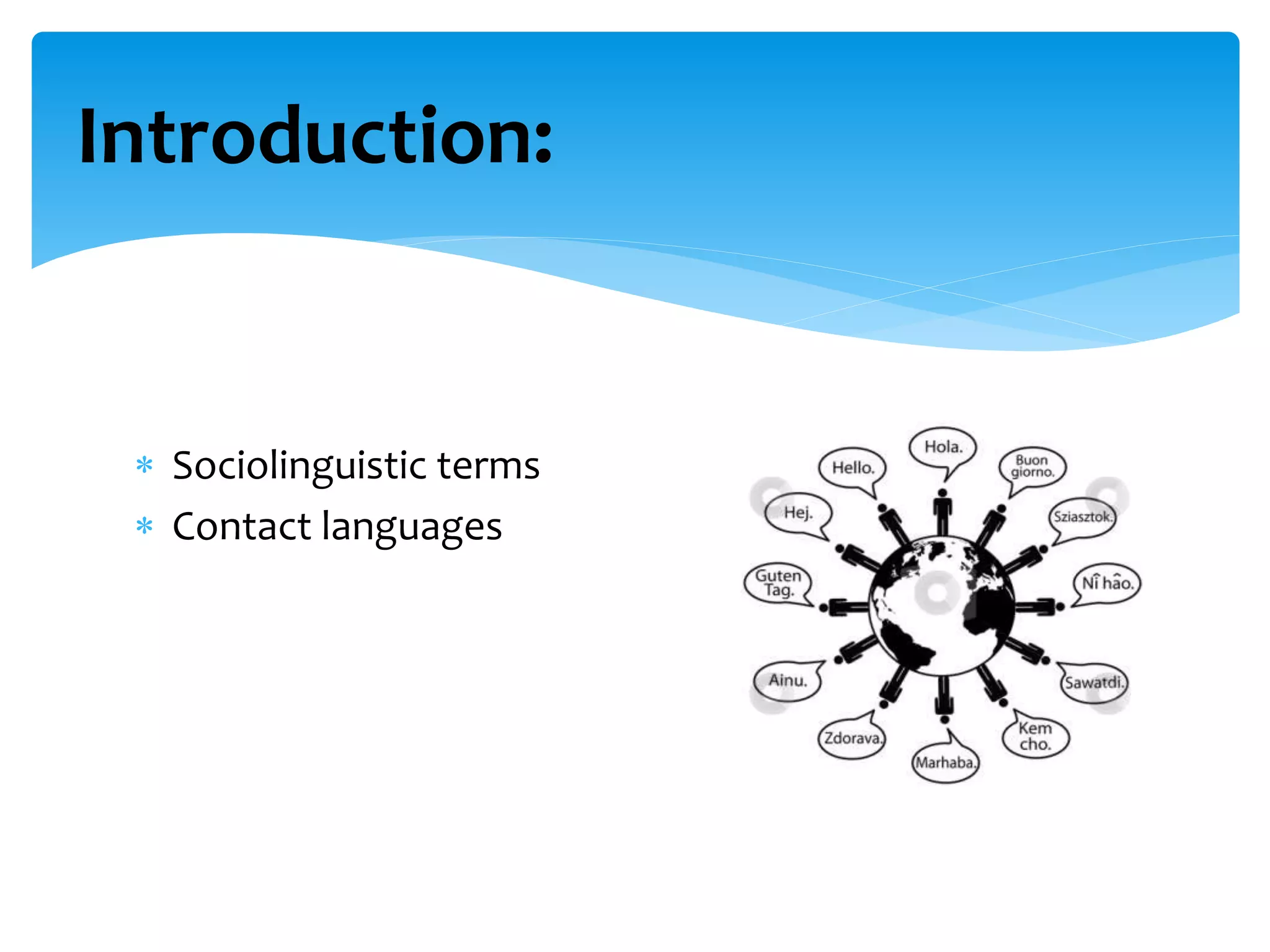 Pidgin & creoles | PPTX