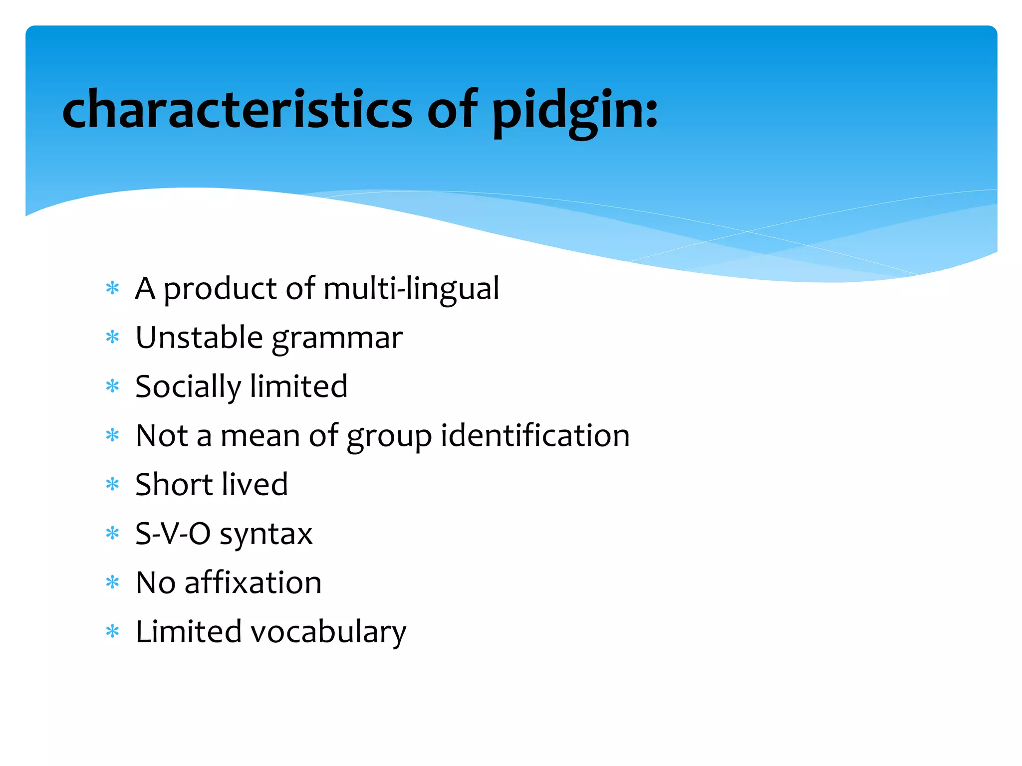 Pidgin & creoles | PPTX