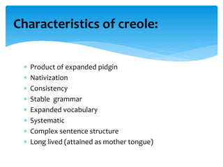 Pidgin & creoles | PPTX
