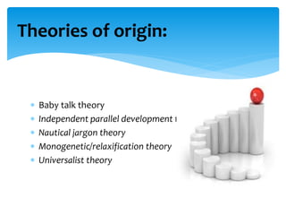 Pidgin & creoles | PPTX