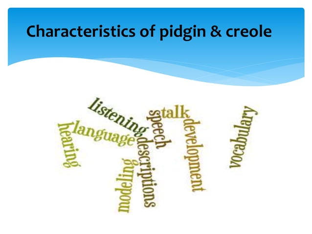 Pidgin & creoles | PPTX