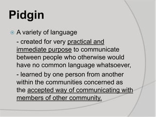 Pidgins | PPTX