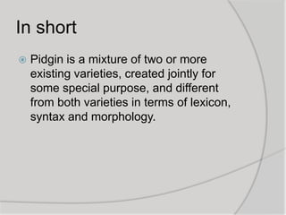 Pidgins | PPTX