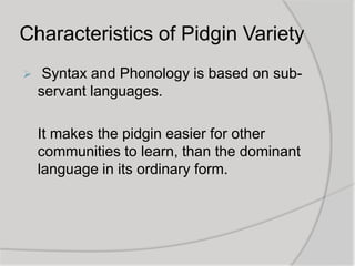 Pidgins | PPTX