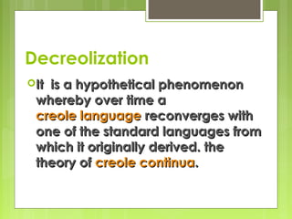 Pidgins creoles - sociolinguistics | PPT