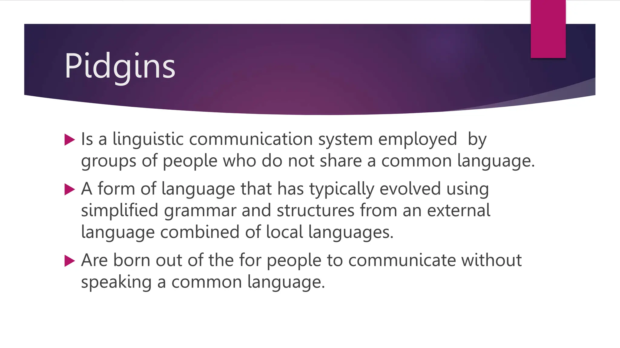 PIDGINS-VS-CREOLES.pptx wwwwwwwwwwwwwwww | PPTX