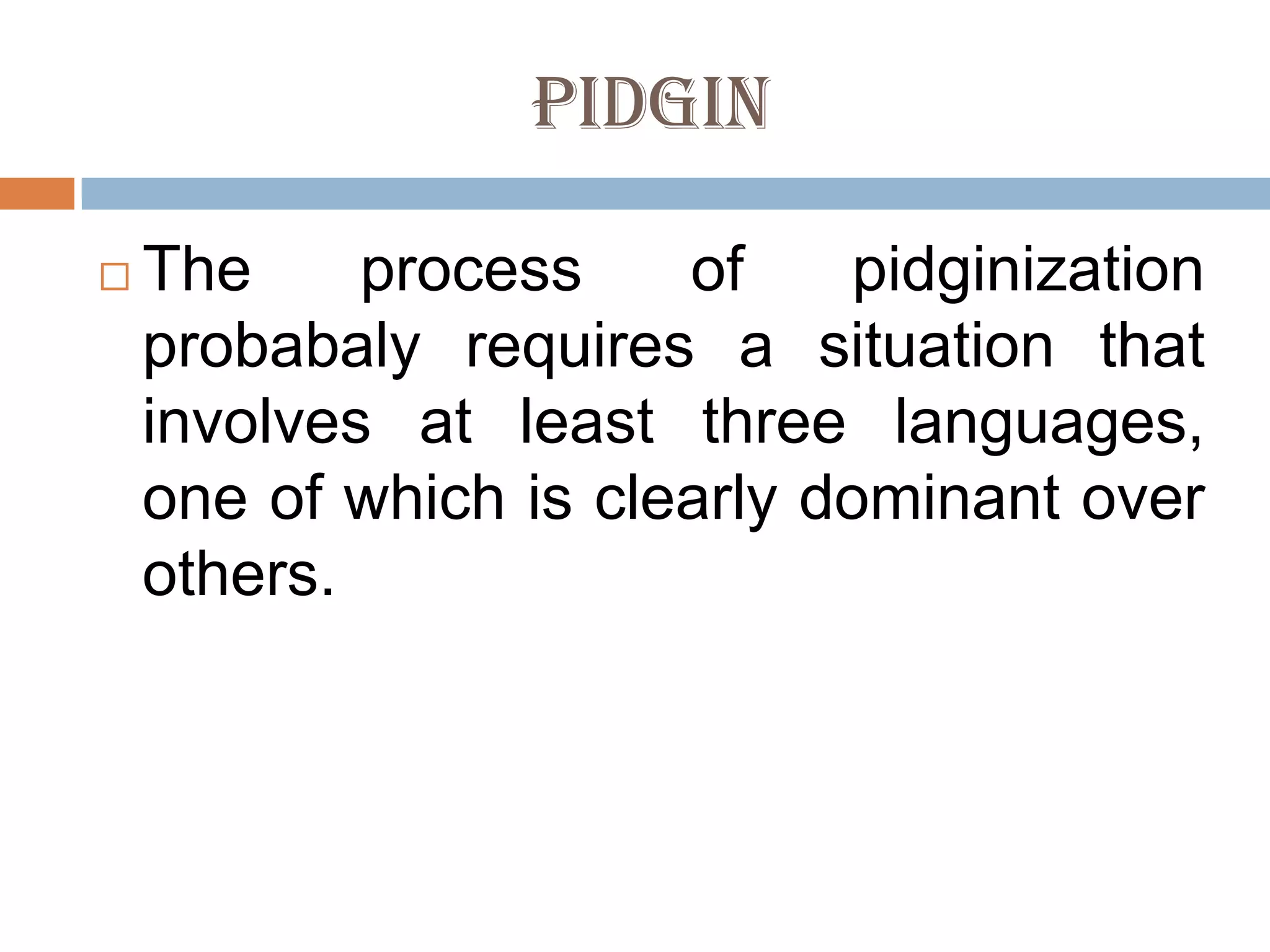 Pidgins and creoles | PPTX