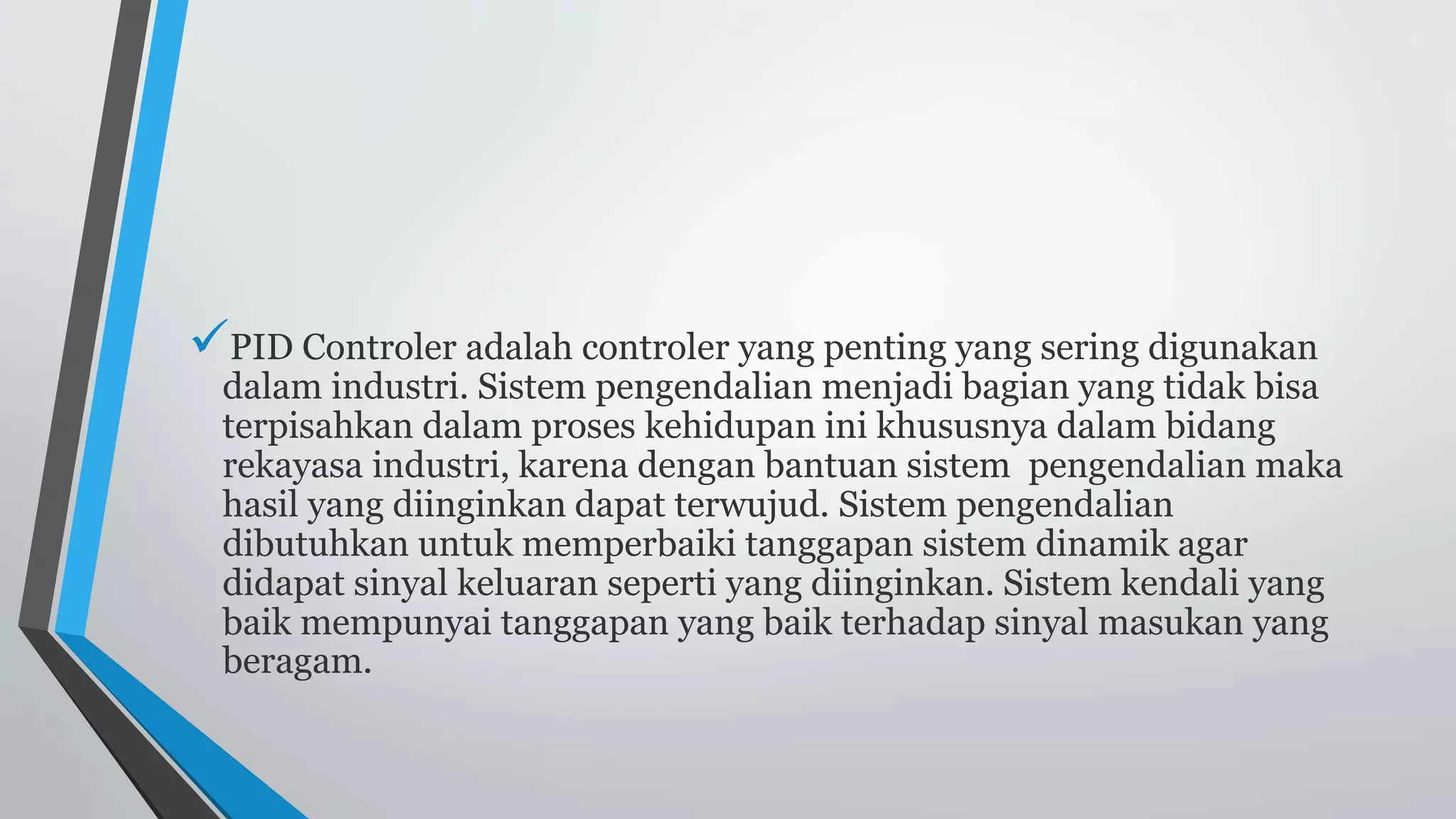 Pid (proportional, integral, derivative) | PPTX