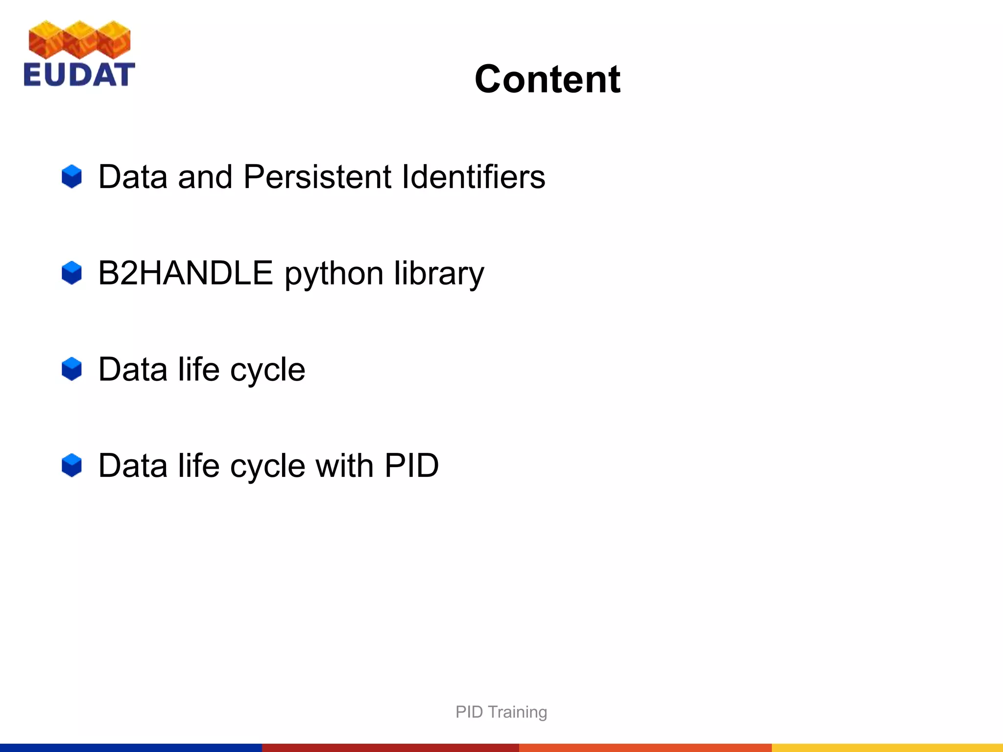 Persistent Identifiers in EUDAT Services. B2HANDLE Python library | www.eudat.eu | | PPT