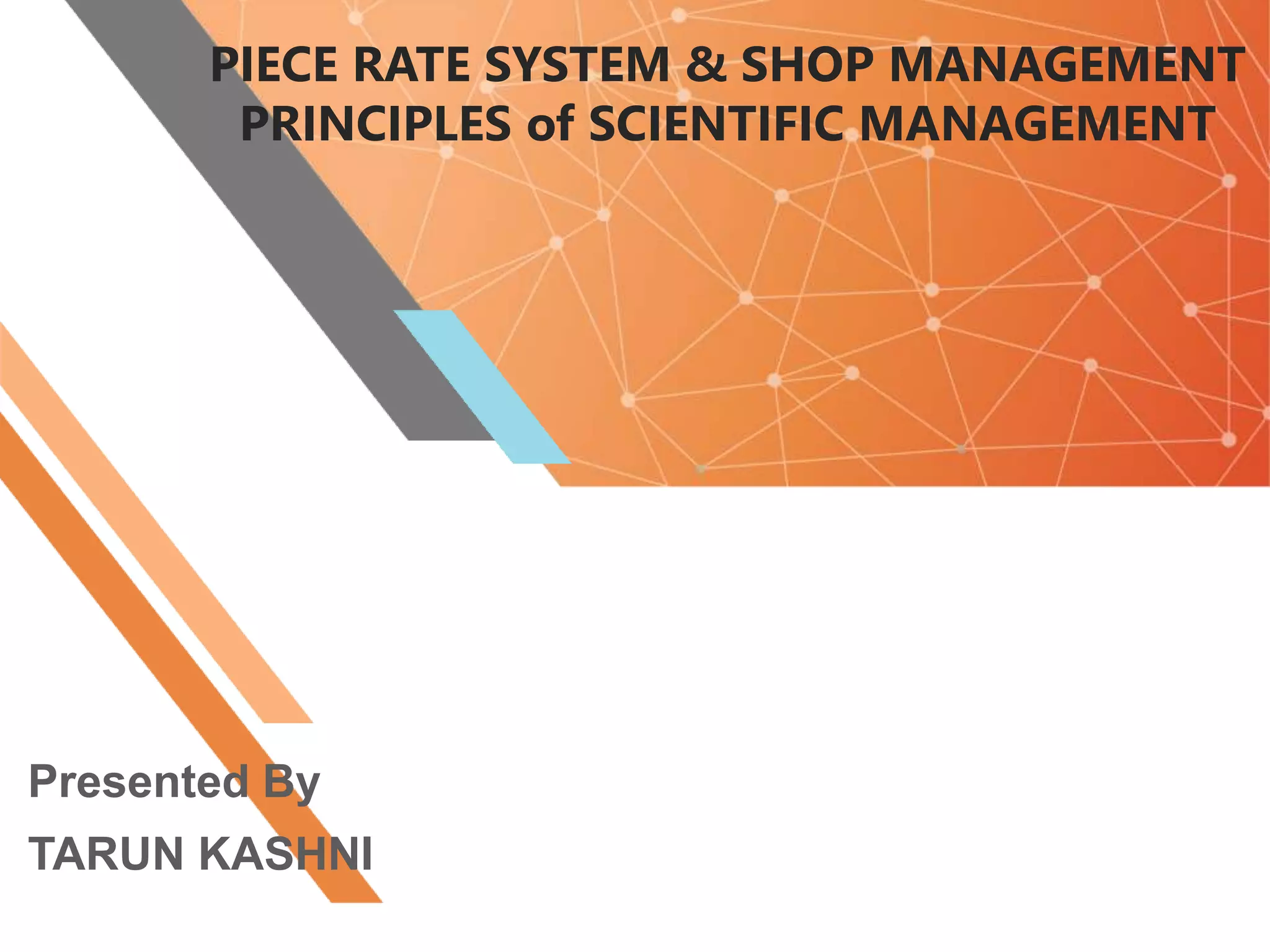 Piece rate system & shop management, principles of Scientific ...