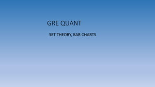 GRE QUANT: DATA ANALYSIS, SET THEORY | PPT