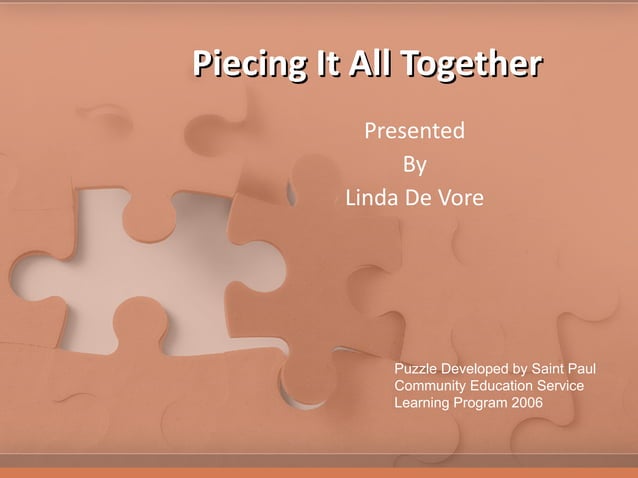 Piecing it all together[1] | PPT