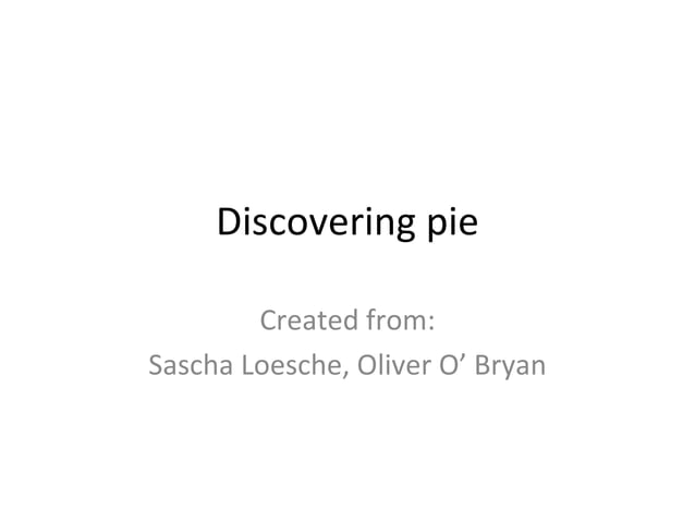 Discovering Pi Oliver & Sascha | PPT
