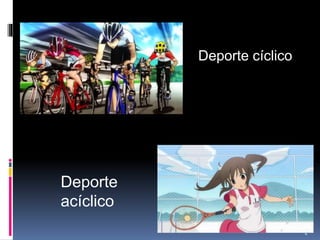 Deporte Cíclico y Acíclico | PPTX