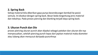 MENGENAL PROSES PENGERJAAN PLAT PADA METODE PIERCING ATAU PUNCHING | PPTX
