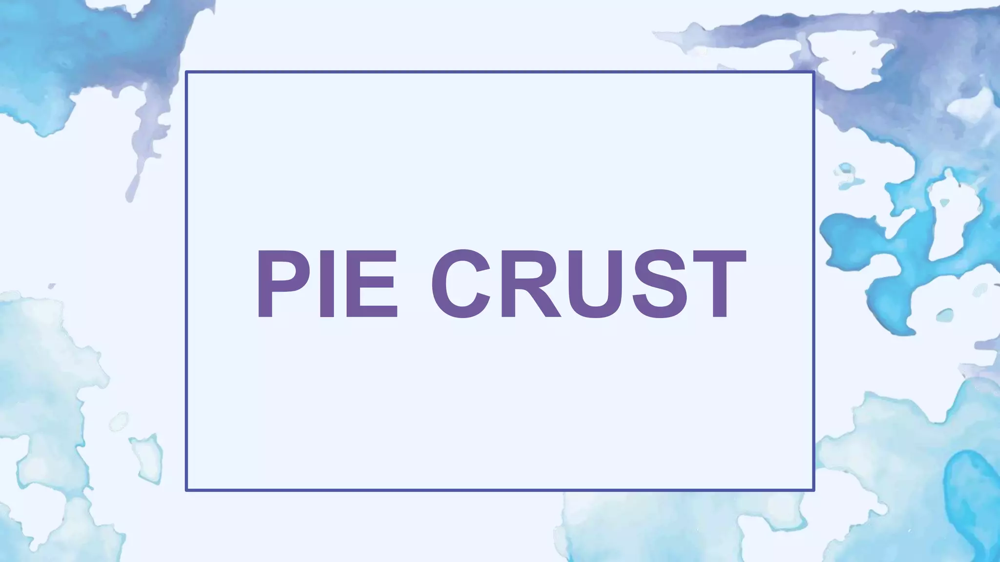 About Pie Crusts | PPTX