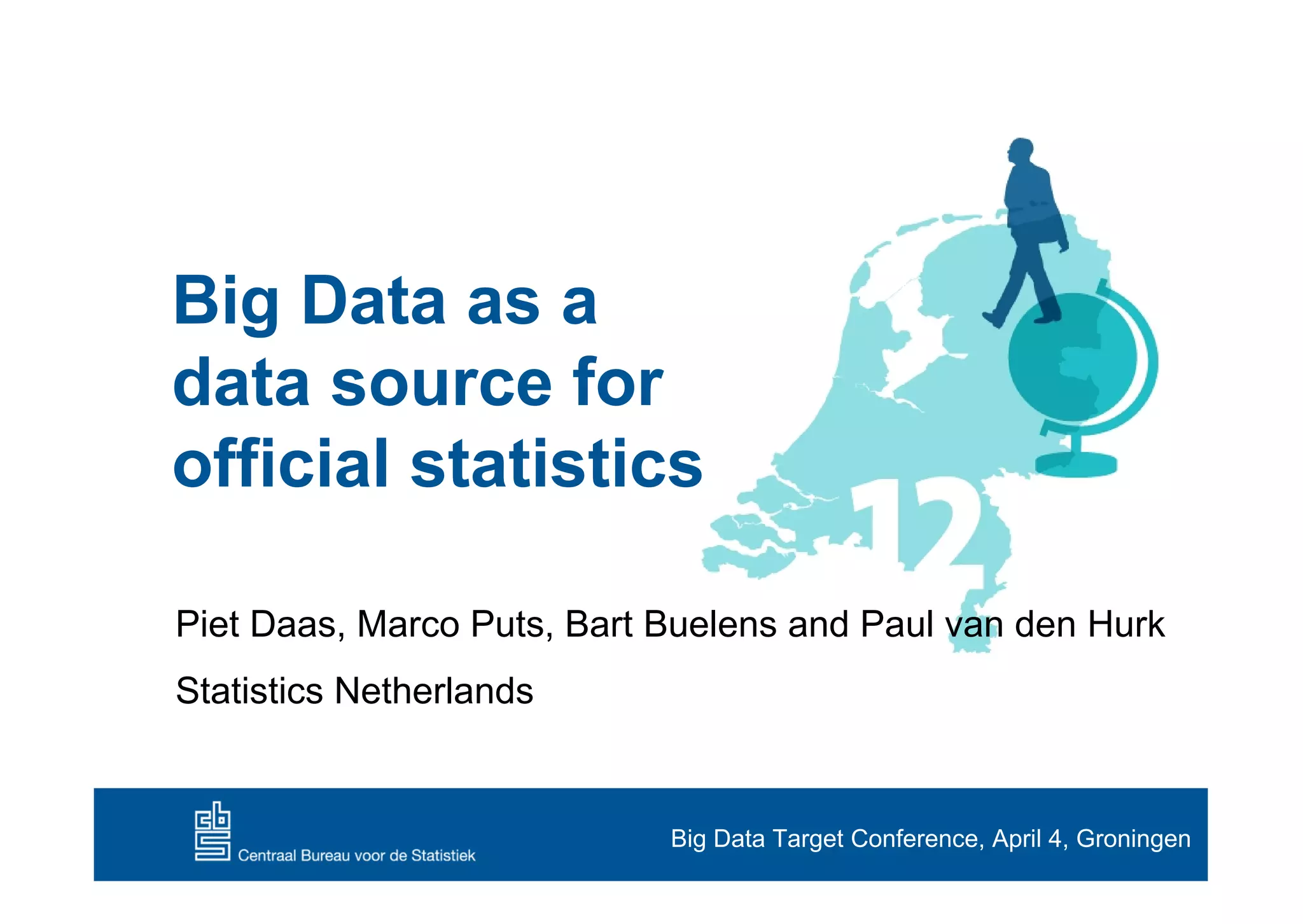 Piet daas big_data_official_statistics_target_groningen | PPT