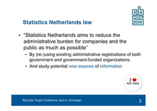 Piet daas big_data_official_statistics_target_groningen | PPT